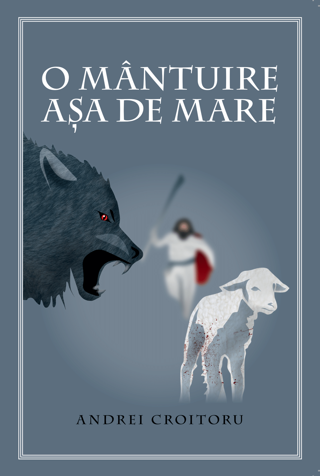 O mântuire așa de mare - Andrei Croitoru | Editura Corpus Reformatorum ...