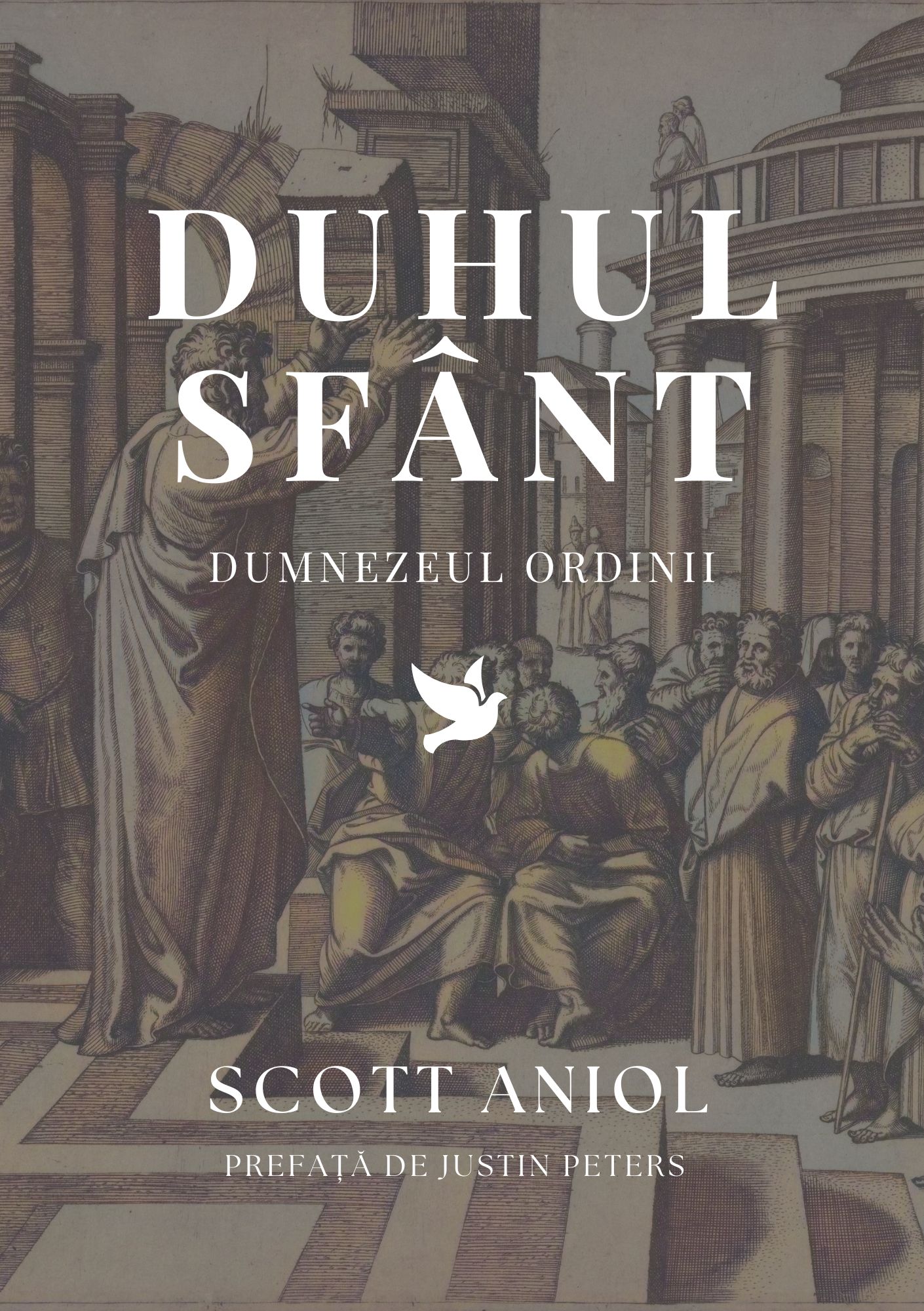 Duhul Sfânt: Dumnezeul ordinii - Scott Aniol | Librăria Corpus ...